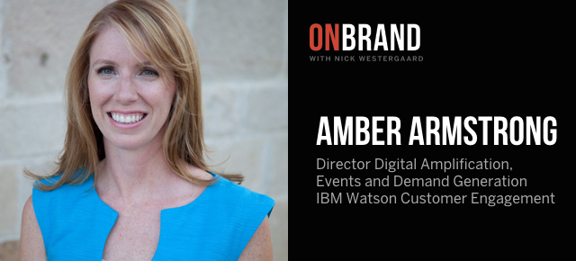 Bringing the IBM Watson Brand to Life with Amber Armstrong