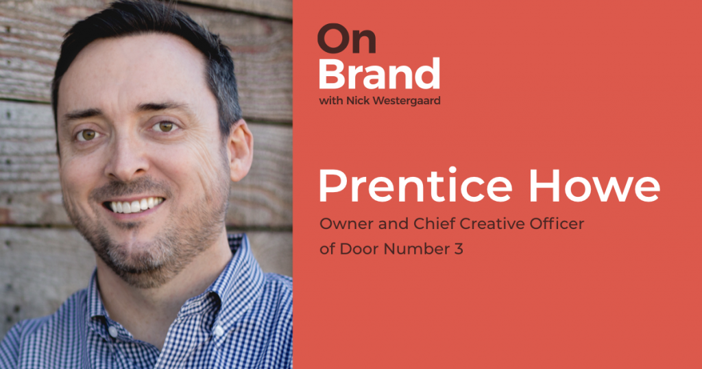 How to Build a Challenger Brand with Prentice Howe - Nick Westergaard ...