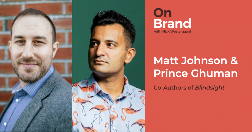 Neuromarketing with Matt Johnson & Prince Ghuman - Nick Westergaard ...