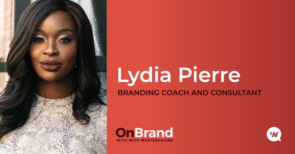 Building Your Personal Brand in the New Year with Lydia Pierre - Nick Westergaard | Author ...