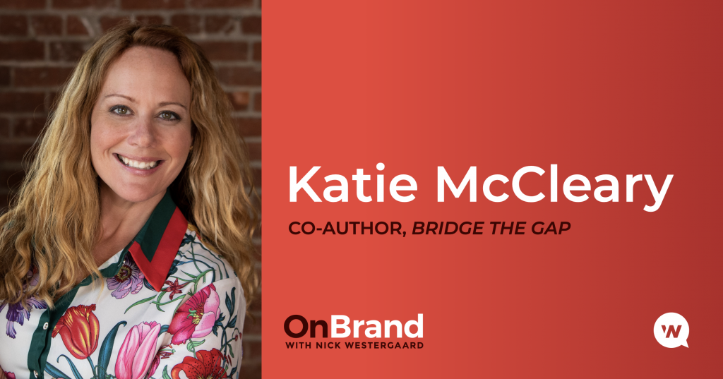Leading Through Story with Katie McCleary - Nick Westergaard | Author ...