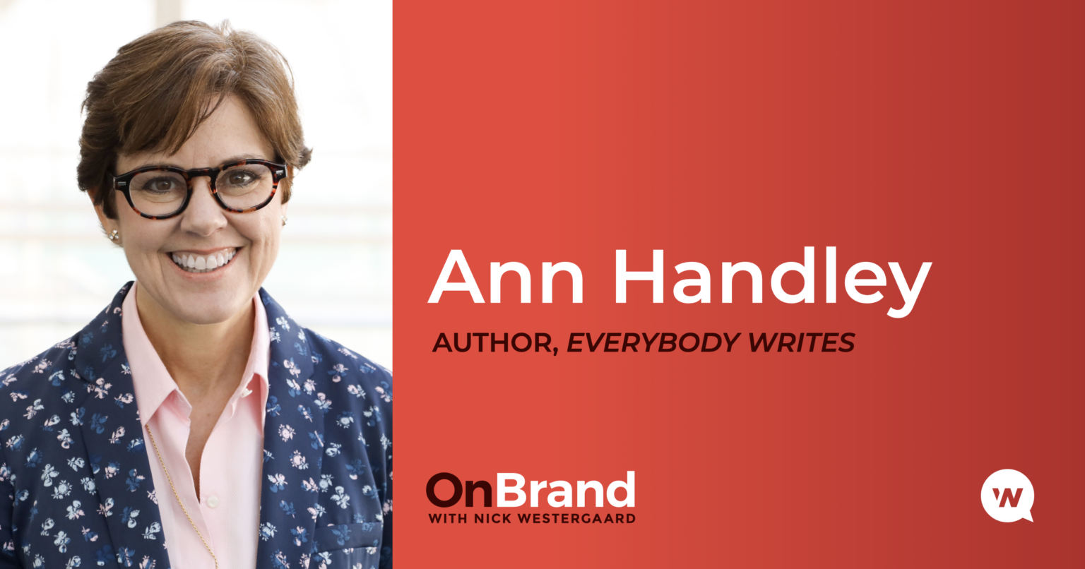 Crafting Your Brand Voice with Ann Handley - Nick Westergaard | Author ...