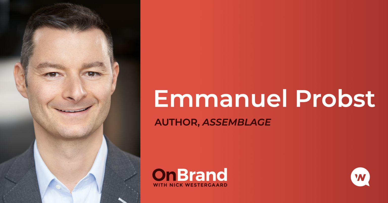 Brand Transformation with Emmanuel Probst - Nick Westergaard | Author ...
