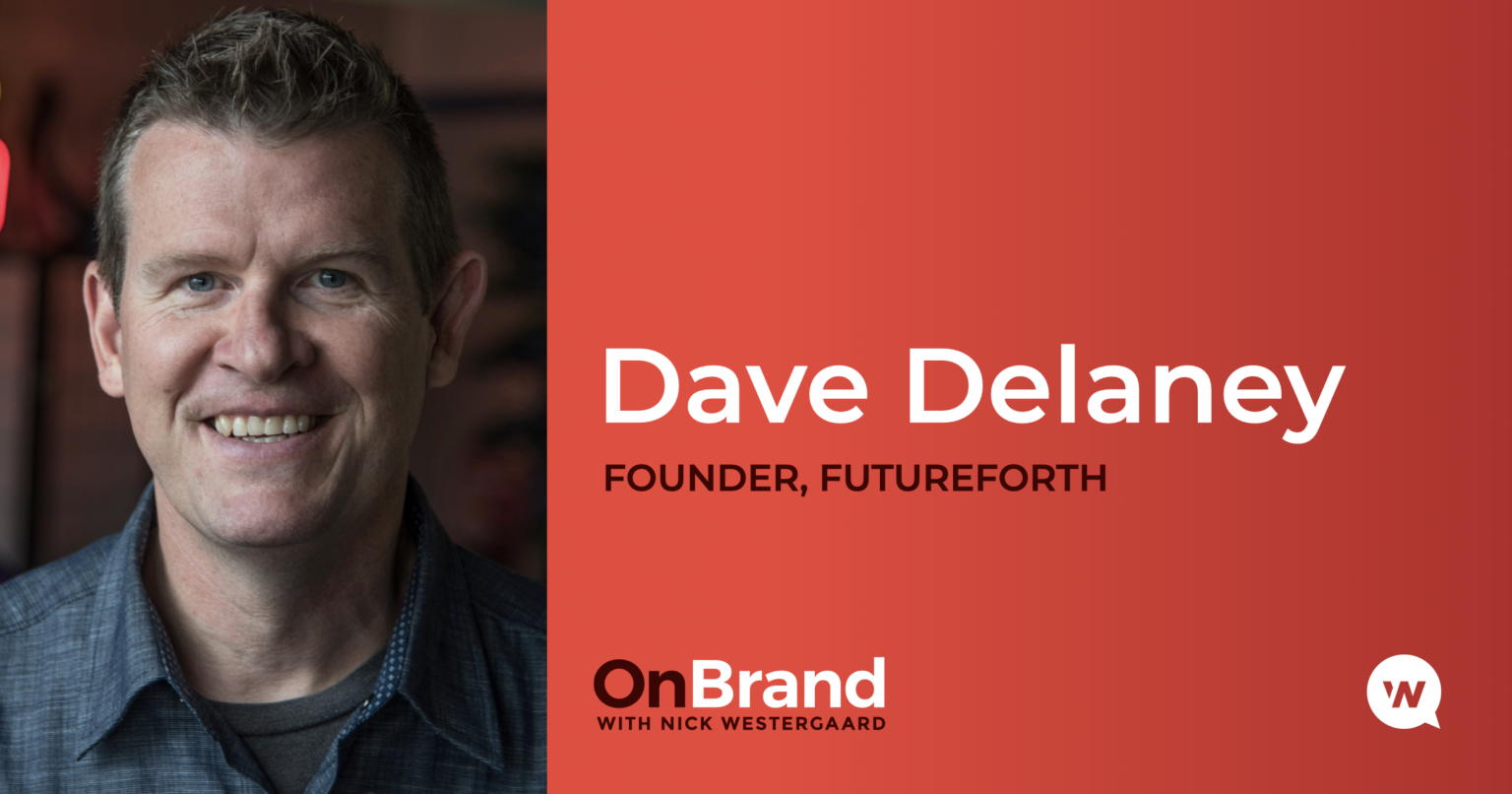 Building a Nice Brand with Dave Delaney - Nick Westergaard | Author, Speaker & Educator