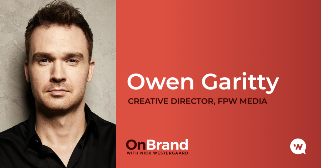 Long-Form Brand Storytelling with Owen Garitty - Nick Westergaard ...