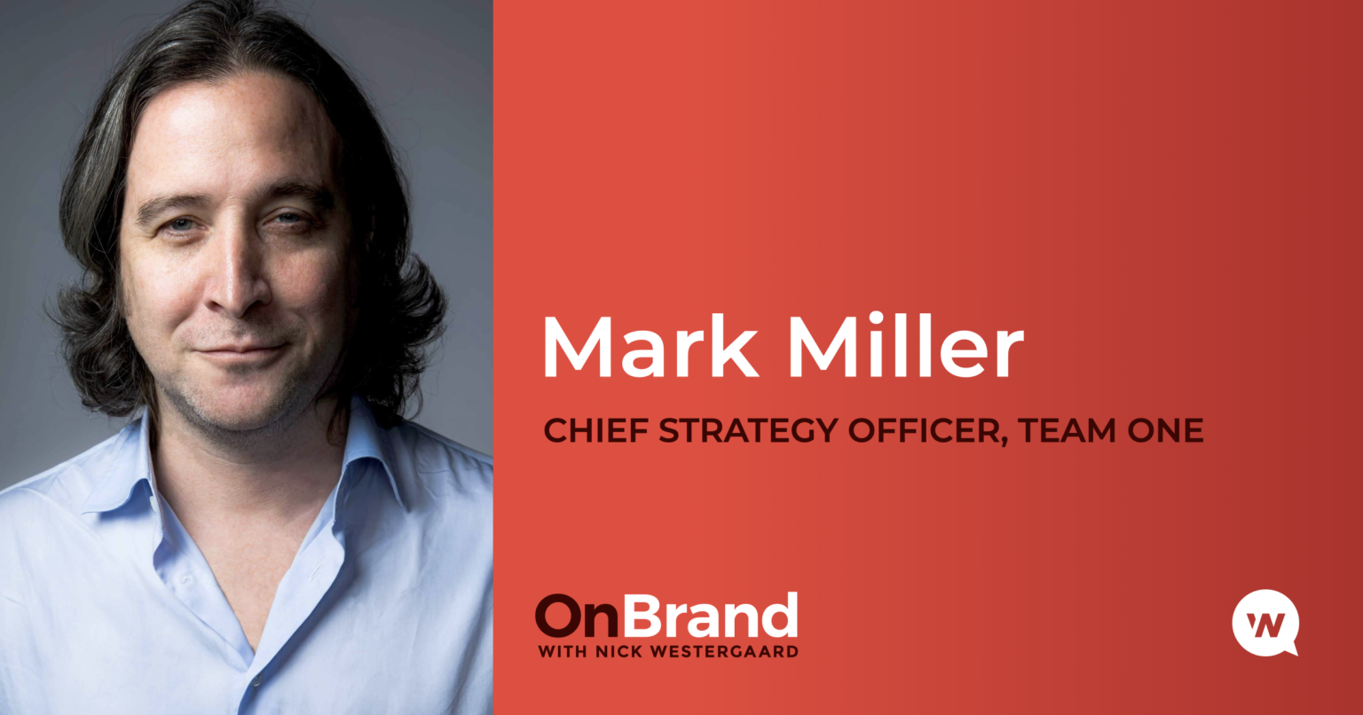 Building a Brand Legacy with Mark Miller - Nick Westergaard | Author ...