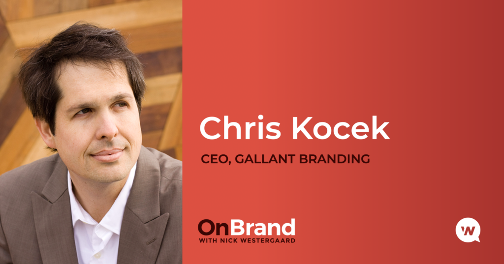 Branding for a Better World with Chris Kocek - Nick Westergaard | Author, Speaker & Educator