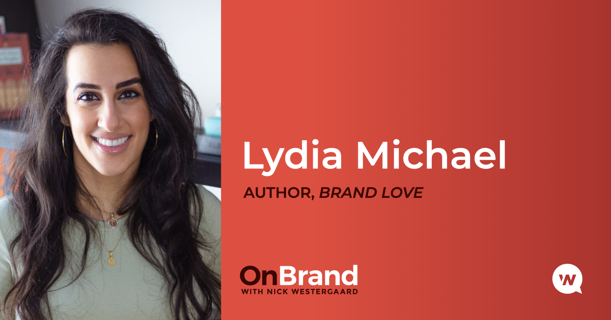 Humanizing Your Brand with Lydia Michael - Nick Westergaard | Author ...
